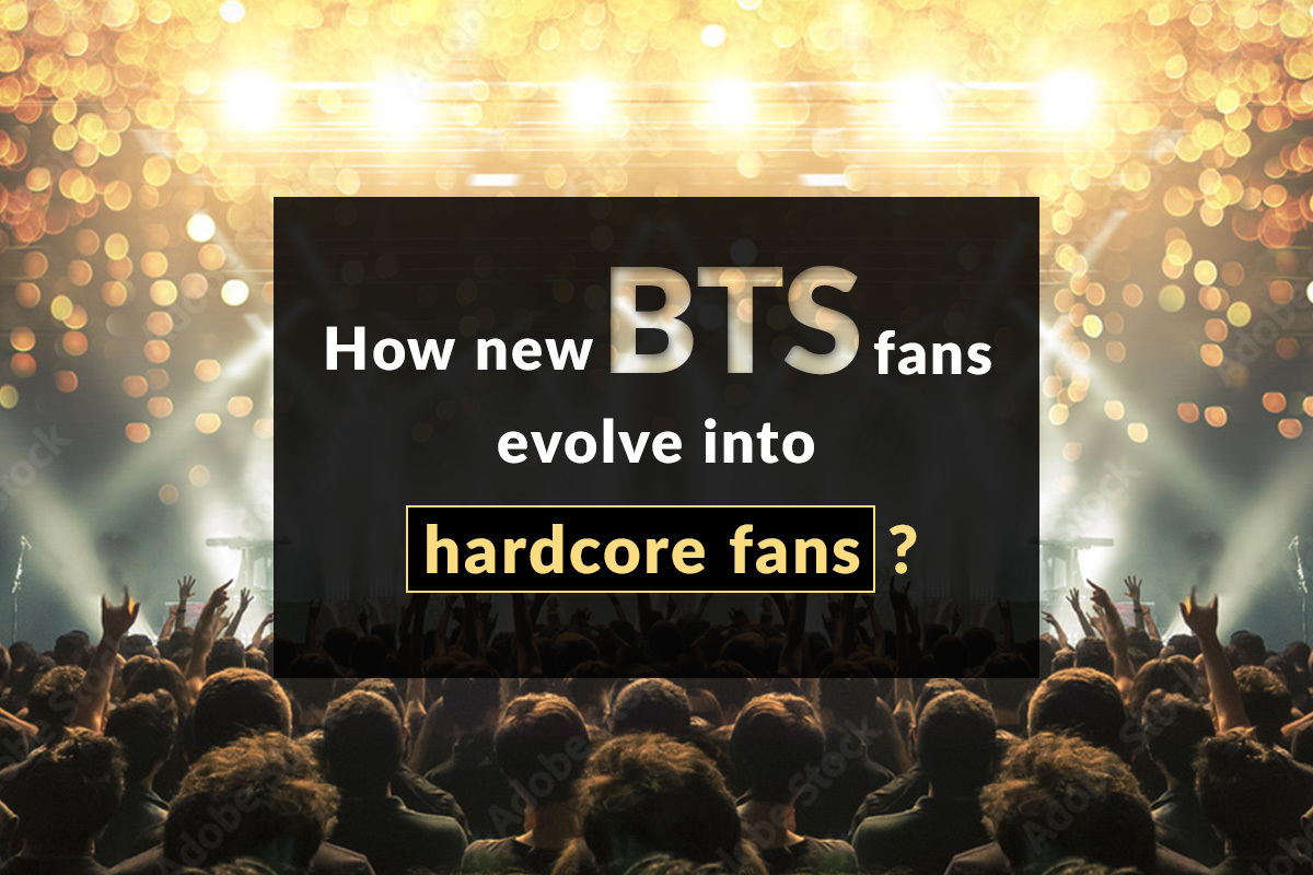 Investigating how new BTS fans evolve into hardcore fans based on ...