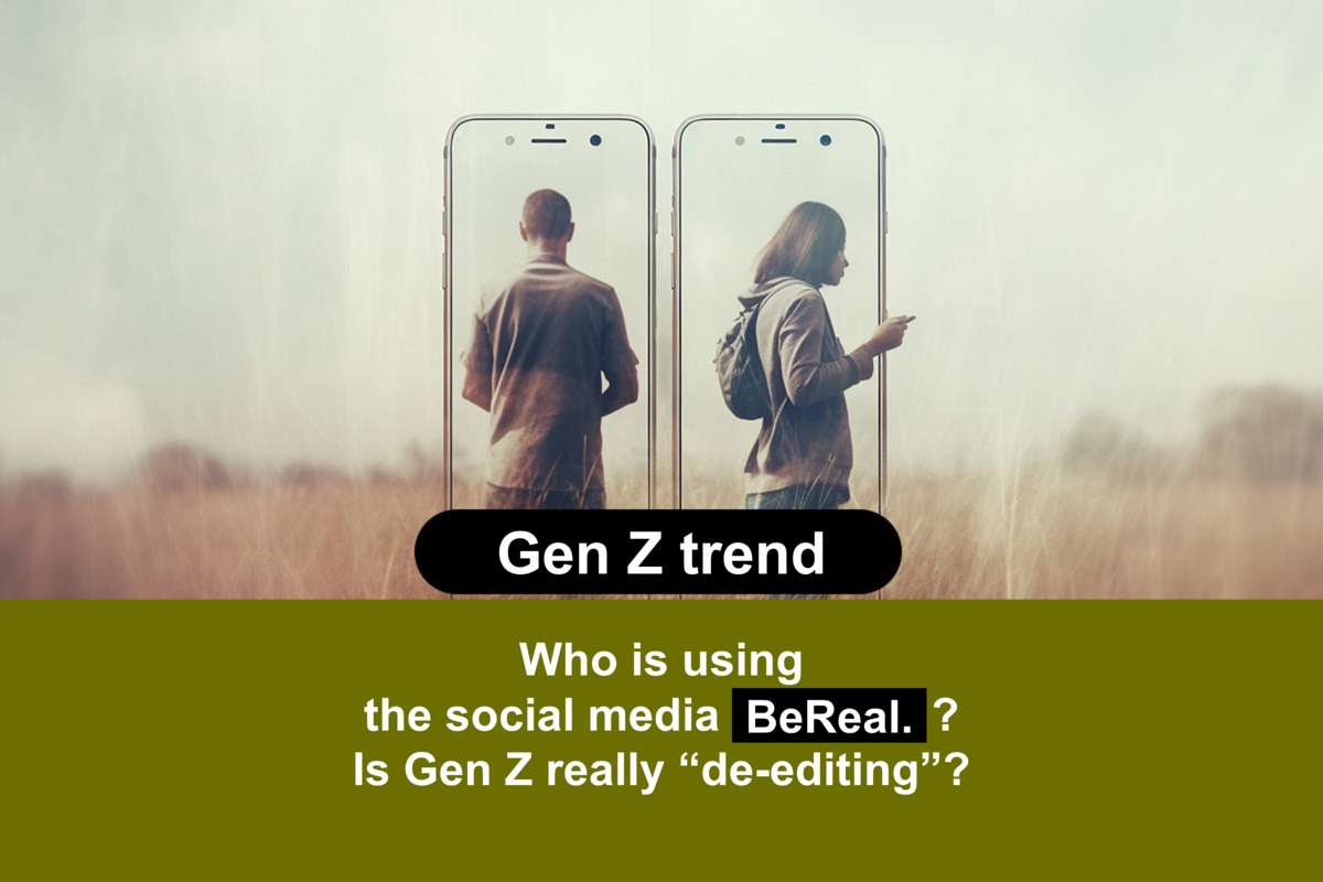 Who is using the social media “BeReal.,” a Gen Z trend and does not ...
